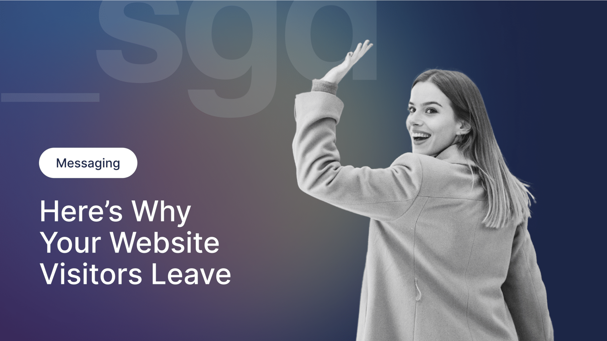 Here’s Why Your Website Visitors Leave | SGD