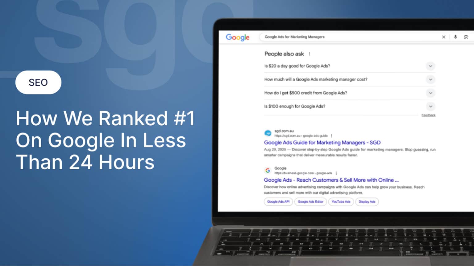 How We Ranked #1 on Google in Less Than 24 Hours | SGD