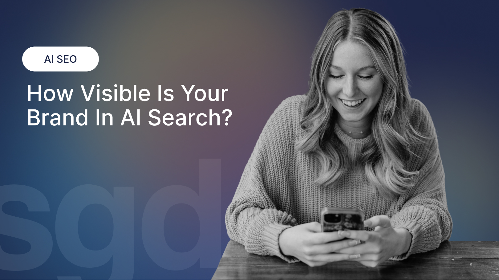 How Visible is Your Brand in AI Search? | SGD